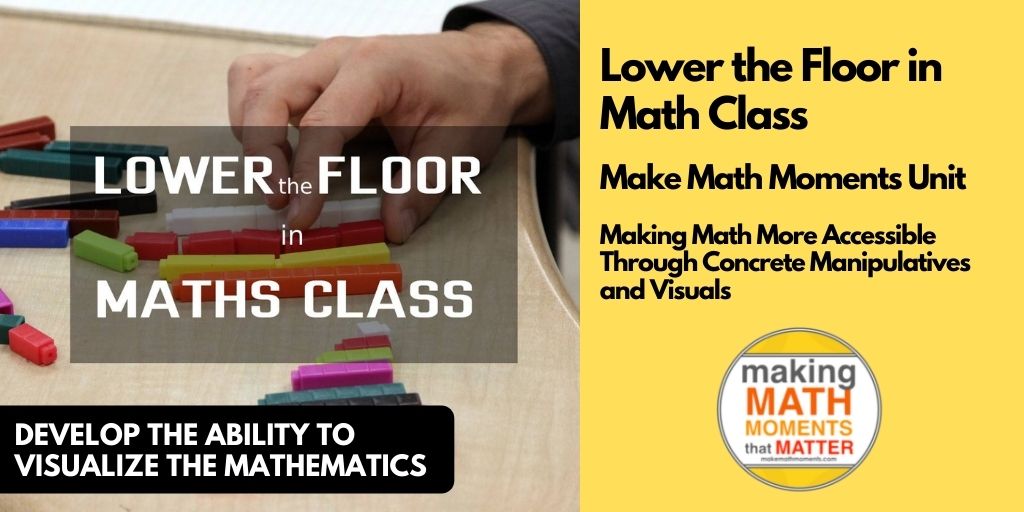 Lower The Floor in Math Class Using Concrete Manipulatives & Visual ...