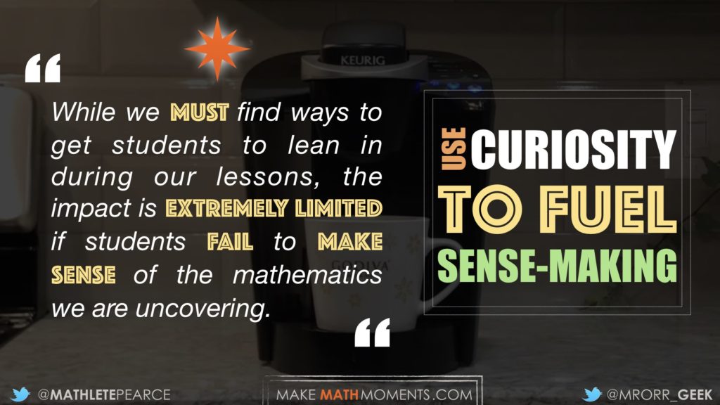 Make Math Moments 3-Part Framework: Spark Curiosity, Fuel Sense-Making ...
