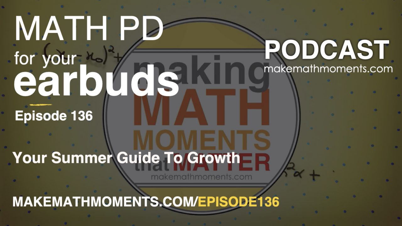 Making Math Moments That Matter Podcast - Make Math Moments