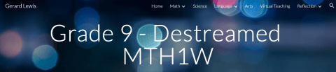 MTH1W Grade 9 De-streamed Mathematics Resources & Teacher Supports