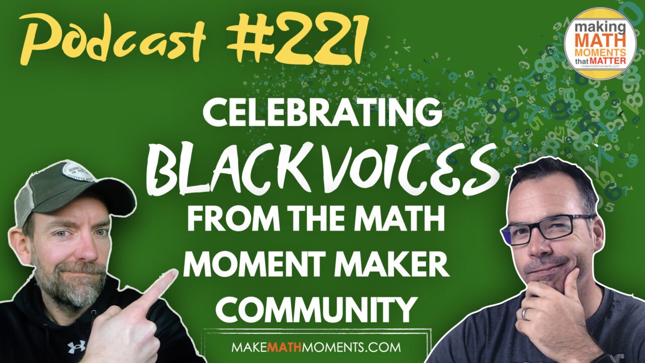 Making Math Moments That Matter Podcast - Make Math Moments