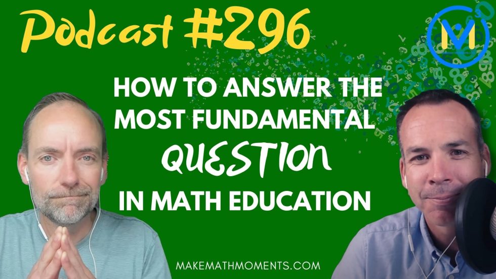 Making Math Moments That Matter Podcast - Make Math Moments