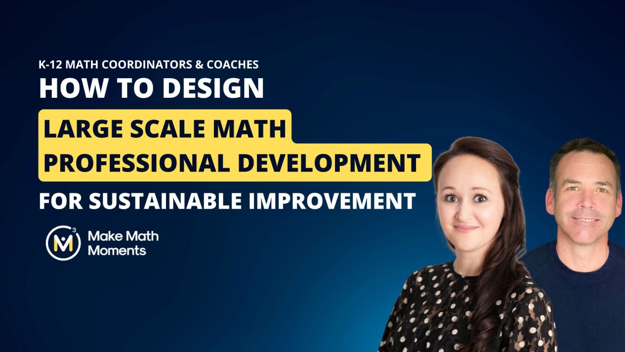 How To Design Large-Scale Math Professional Development for Sustainable Improvement