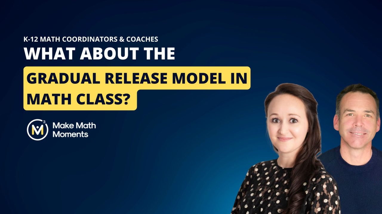 What About the Gradual Release Model in Math Class?